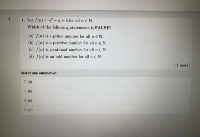 Solved 1. Let f(n)=n2−n+5 for all n∈N. Which of the | Chegg.com