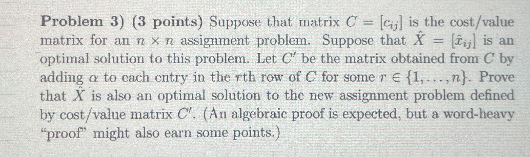 Solved Problem 3) (3 ﻿points) ﻿Suppose that matrix C=[cij] | Chegg.com