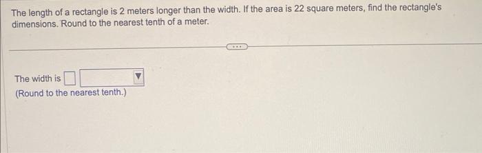 Solved The length of a rectangle is 2 meters longer than the | Chegg.com