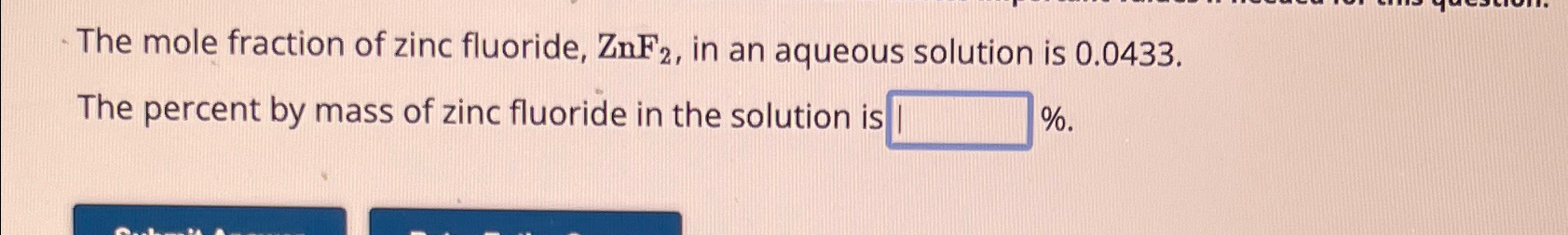 Solved The mole fraction of zinc fluoride, ZnF2, ﻿in an | Chegg.com