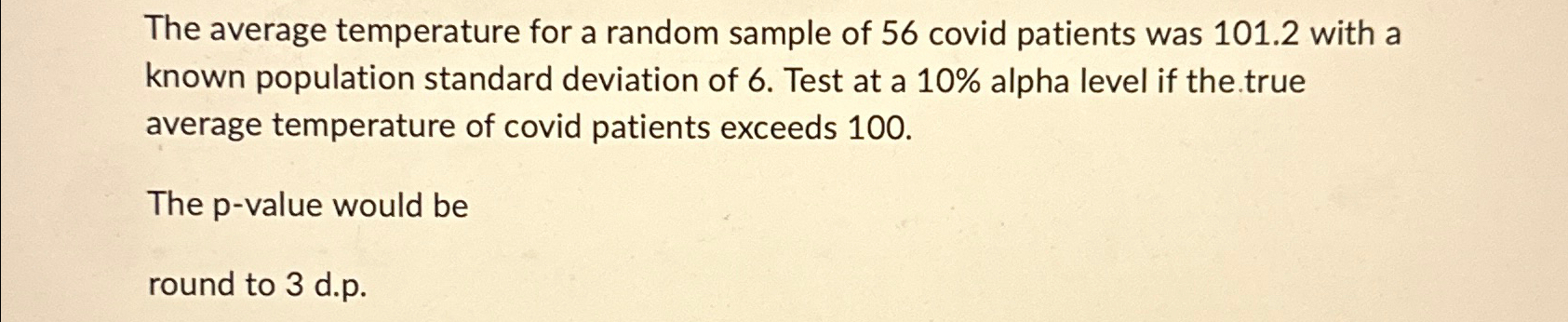 Solved The average temperature for a random sample of 56 | Chegg.com
