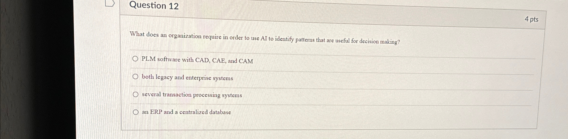 Solved Question 124 ﻿ptsWhat does an organization require in | Chegg.com