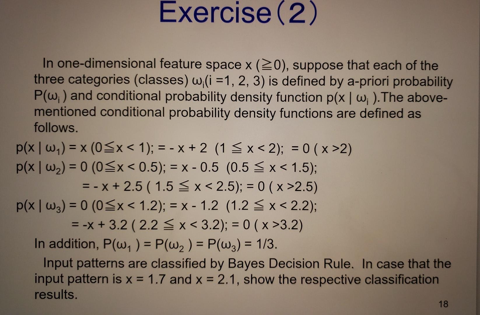 Solved Exercise (2) In one-dimensional feature space x (20), | Chegg.com