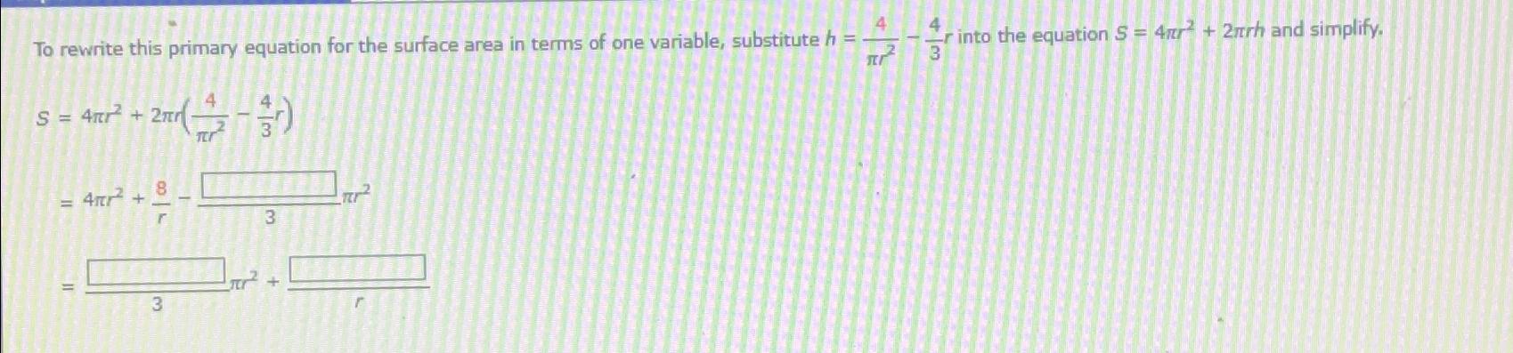 Solved To rewrite this primary equation for the surface area | Chegg.com