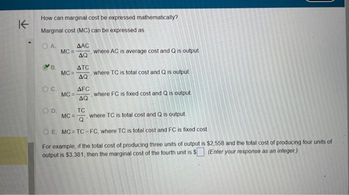 Solved How can marginal cost be expressed mathematically? | Chegg.com