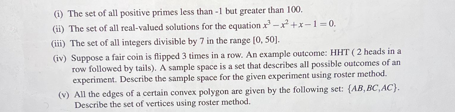Solved (i) ﻿The set of all positive primes less than -1 ﻿but | Chegg.com