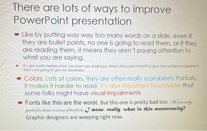Solved There are lots of ways to improve PowerPoint | Chegg.com
