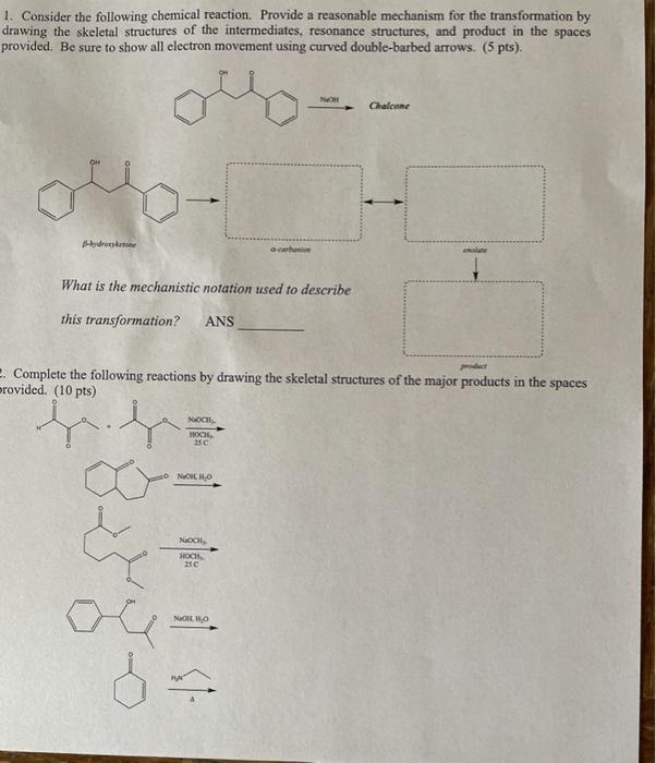 Solved 1. Consider the following chemical reaction. Provide | Chegg.com