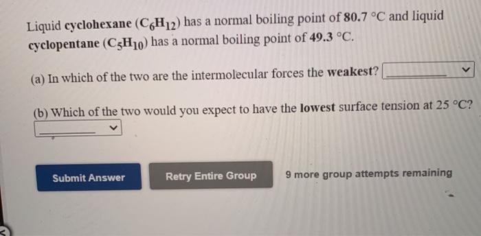 Solved Liquid cyclohexane (C6H12) has a normal boiling point | Chegg.com