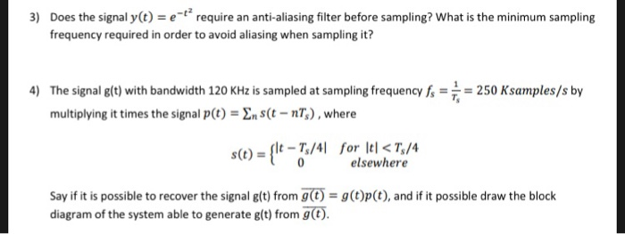 Solved 3) Does the signal y(t) = e-t require an | Chegg.com