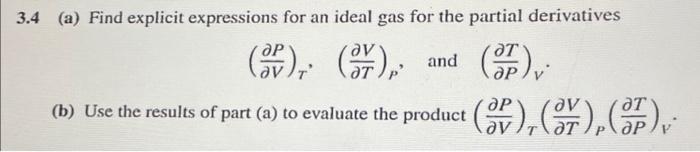 Solved 4 (a) Find explicit expressions for an ideal gas for | Chegg.com