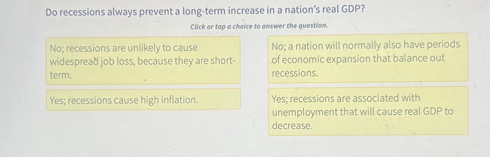 Solved Do recessions always prevent a long-term increase in | Chegg.com