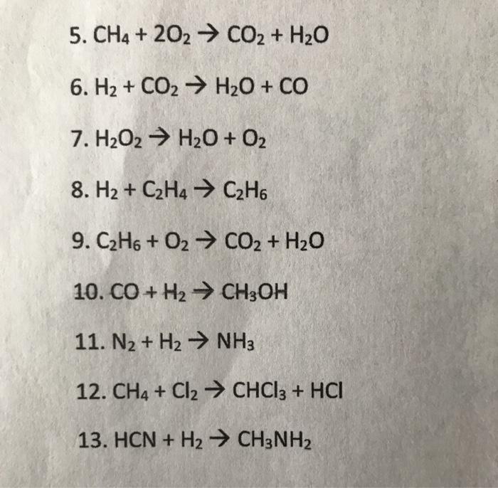 Solved 5. CH4 + 202 → CO2 + H2O 6. H2 + CO2 → H2O + CO 7. | Chegg.com