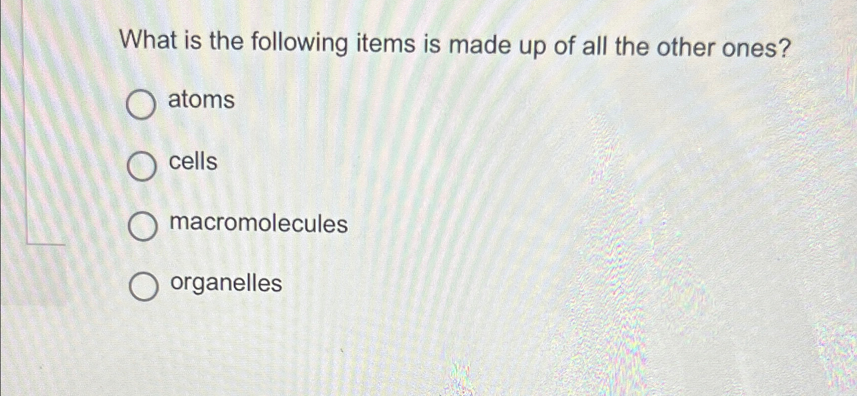 Solved What is the following items is made up of all the | Chegg.com