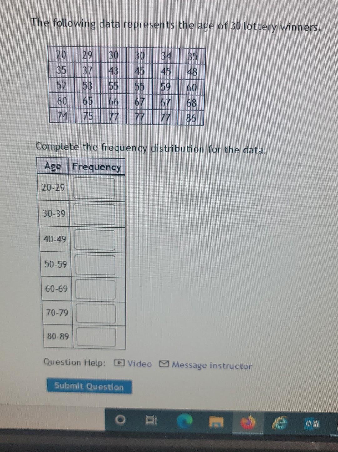 Solved The following data represents the age of 30 lottery | Chegg.com