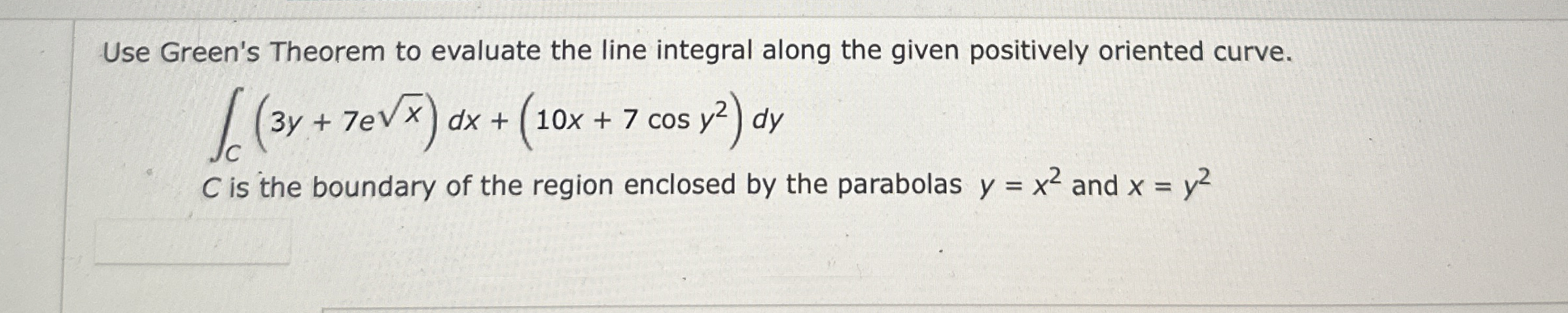 Solved Use Green's Theorem to evaluate the line integral | Chegg.com