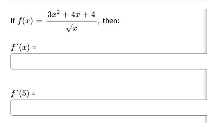 Solved Let f(x) = x4 + 4x3 + 8x2 + 3x. Then f'(x) is and | Chegg.com