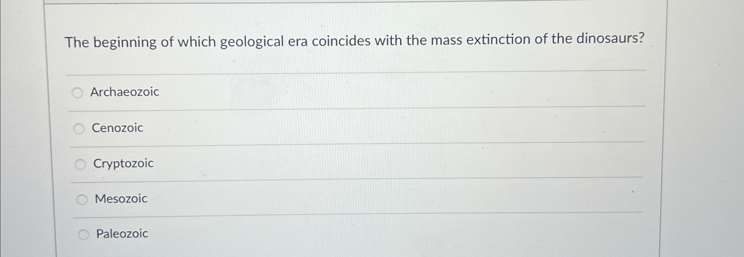 Solved The beginning of which geological era coincides with | Chegg.com