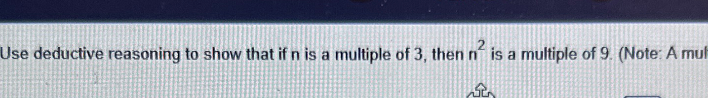 Solved Use deductive reasoning to show that if n ﻿is a | Chegg.com