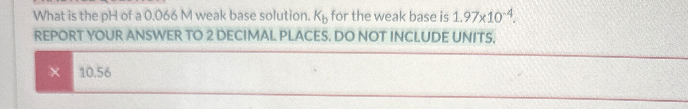 Solved What is the pH of a 0.066 ﻿M weak base solution. Kb | Chegg.com