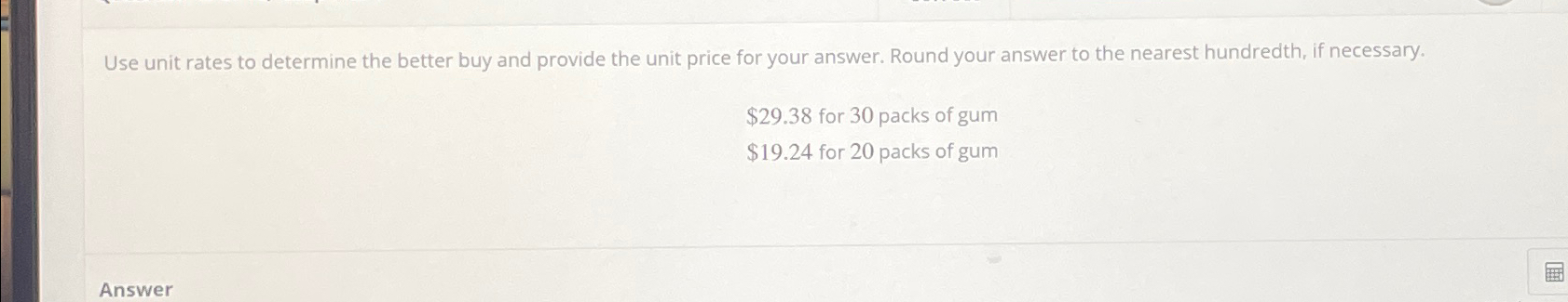Solved Use unit rates to determine the better buy and | Chegg.com