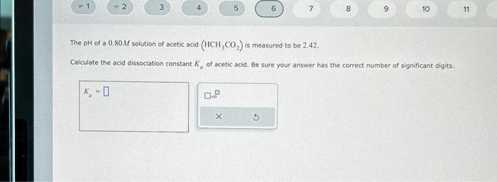 Solved The pH of a 0.80M solution of acetic acid (HCH3CO2) | Chegg.com