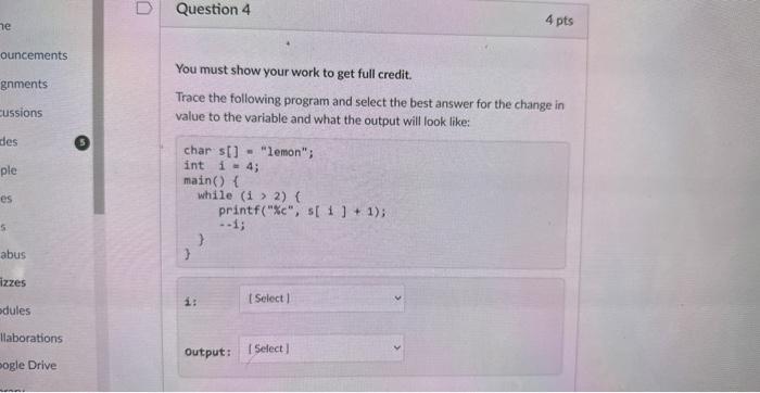 Solved Question 4 You must show your work to get full | Chegg.com