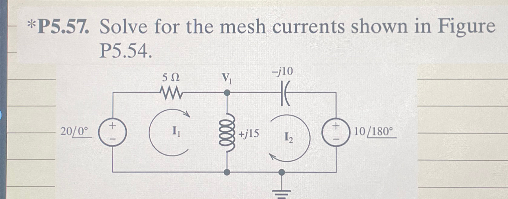 Solved P5.57. ﻿Solve for the mesh currents shown in Figure | Chegg.com