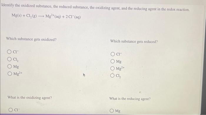 Solved Identify the oxidized substance, the reduced | Chegg.com