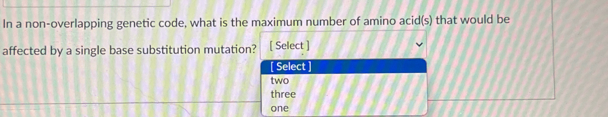 Solved In a non-overlapping genetic code, what is the | Chegg.com