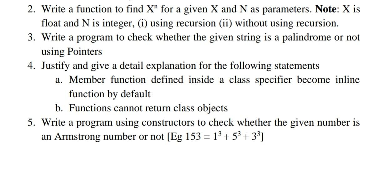 Solved 2. Write a function to find X" for a given X and N as | Chegg.com