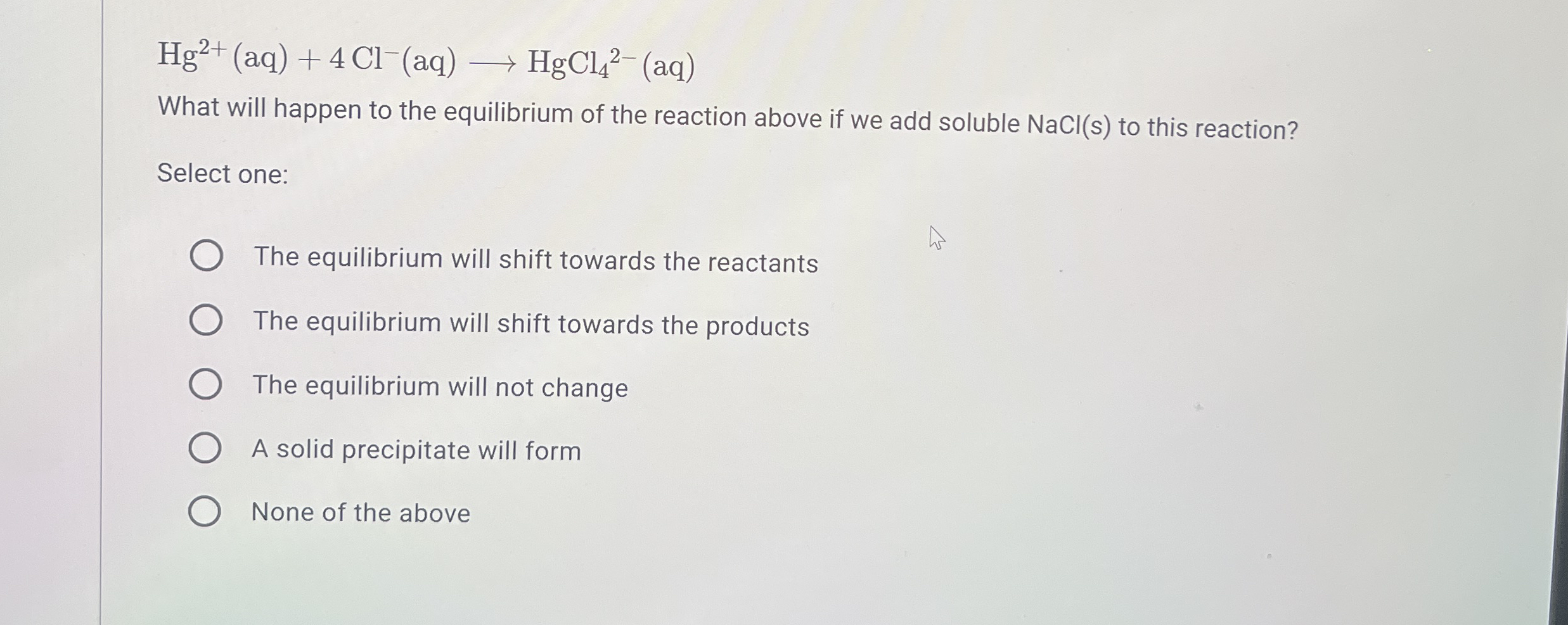 Solved Hg2+(aq)+4Cl-(aq)longrightarrowHgCl42-(aq)What will | Chegg.com