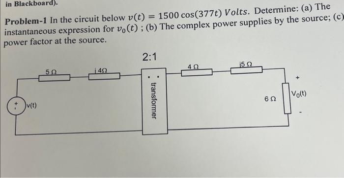 Solved Problem-1 In the circuit below v(t)=1500cos(377t) | Chegg.com