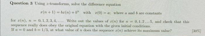 Solved Question 3 Using z-transforms, solve the difference | Chegg.com
