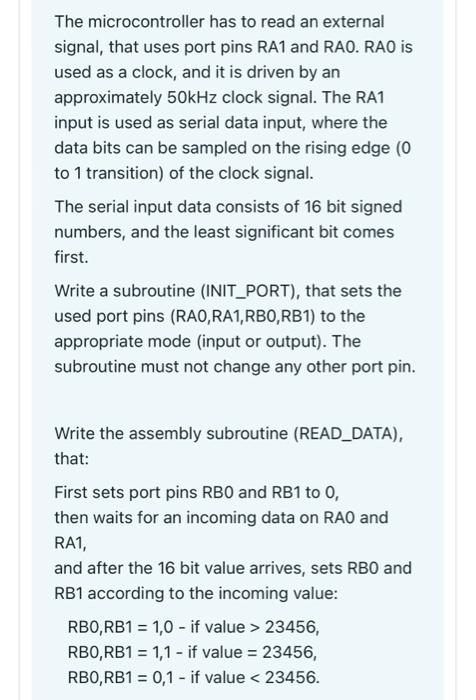 Solved The microcontroller has to read an external signal, | Chegg.com