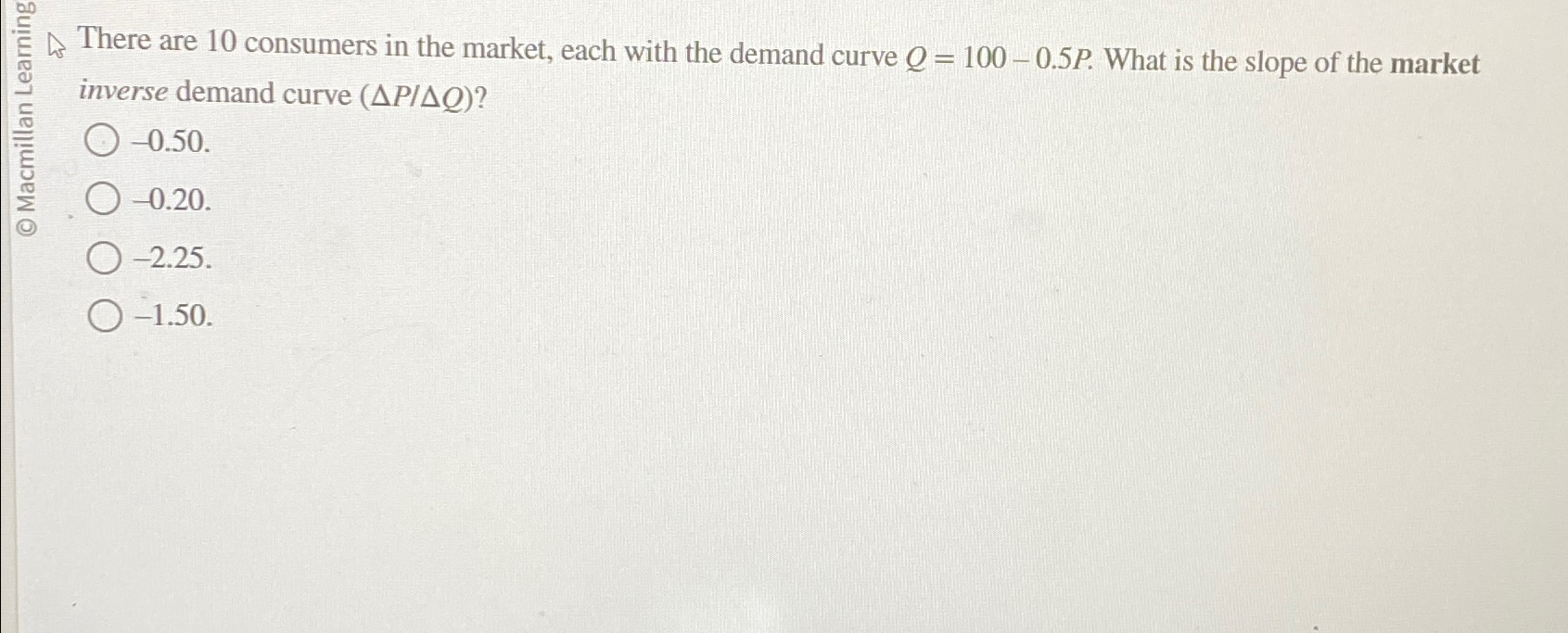 Solved There are 10 ﻿consumers in the market, each with the | Chegg.com
