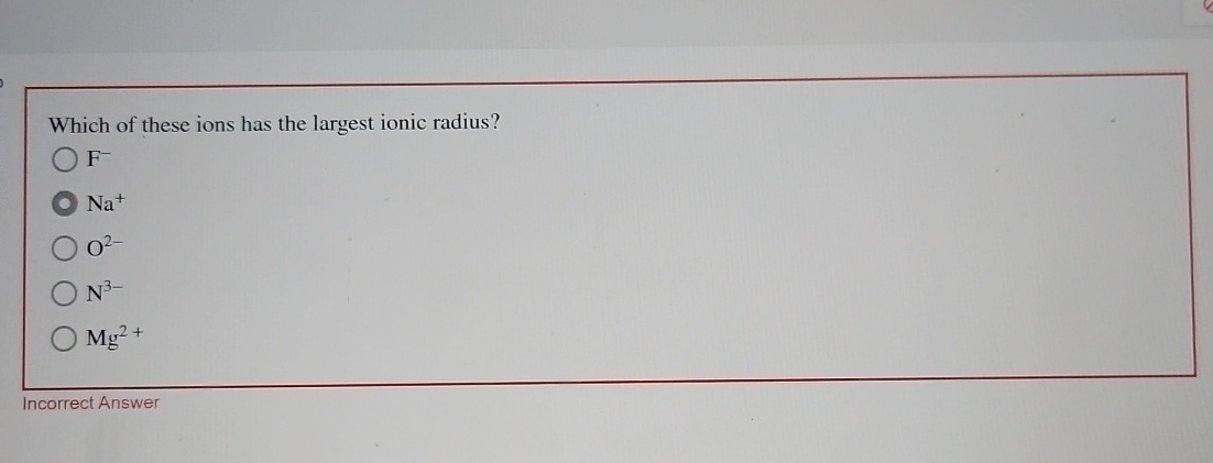 Solved Which of these ions has the largest ionic | Chegg.com