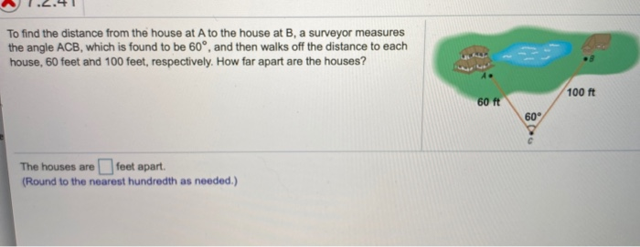 Solved To find the distance from the house at A to the house | Chegg.com
