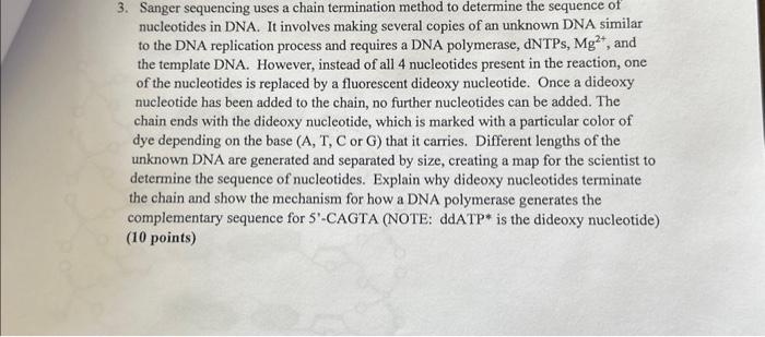 Solved 3. Sanger sequencing uses a chain termination method | Chegg.com