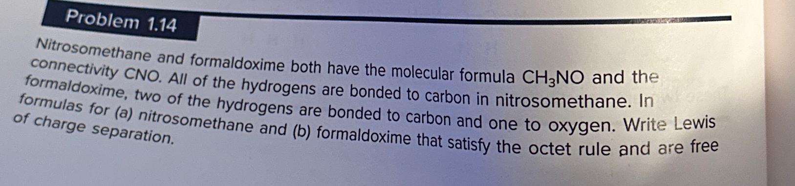 Solved Problem 1.14\\nNitrosomethane and formaldoxime both | Chegg.com