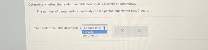 Solved Determine whether the random variable described is | Chegg.com