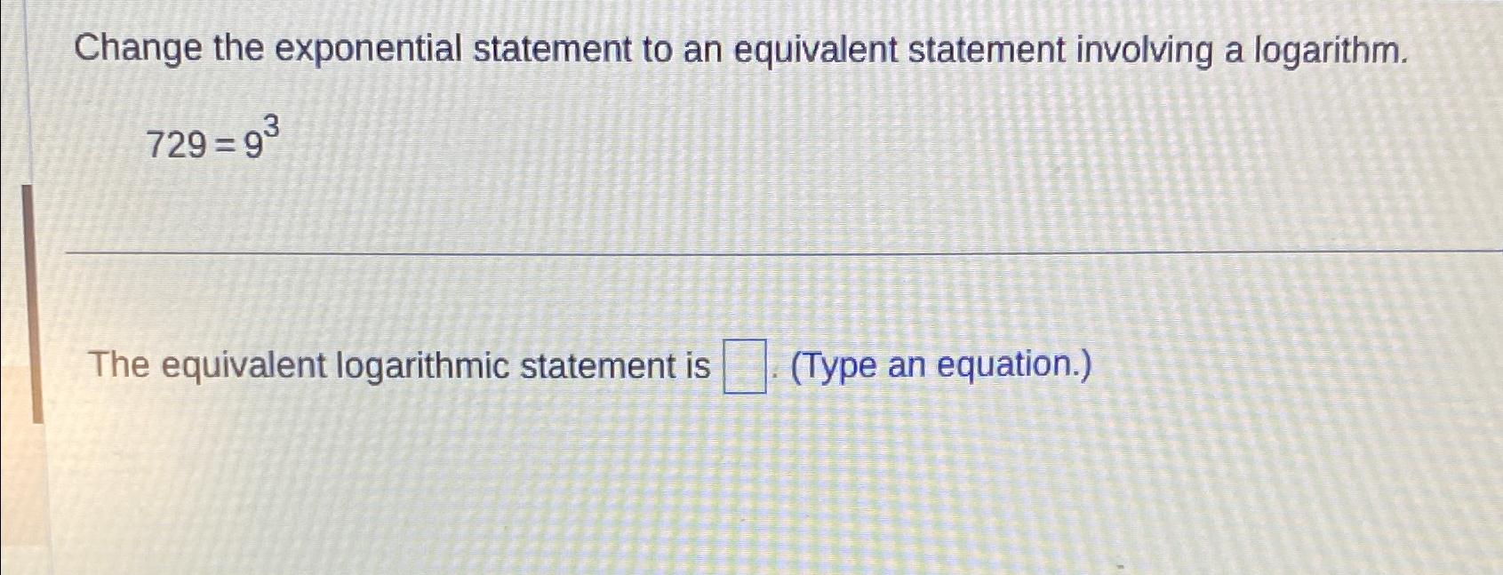 Solved Change the exponential statement to an equivalent | Chegg.com