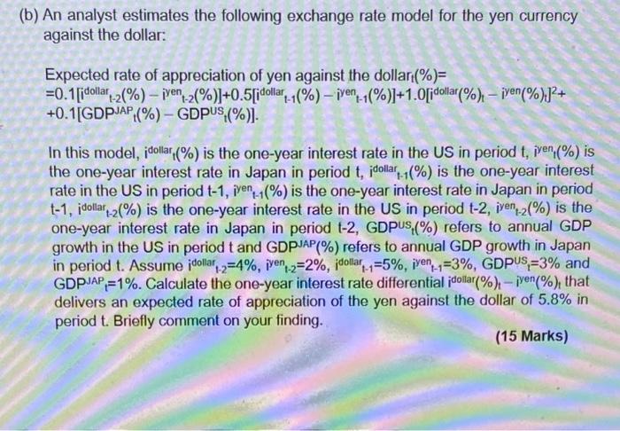 Solved (b) An analyst estimates the following exchange rate | Chegg.com