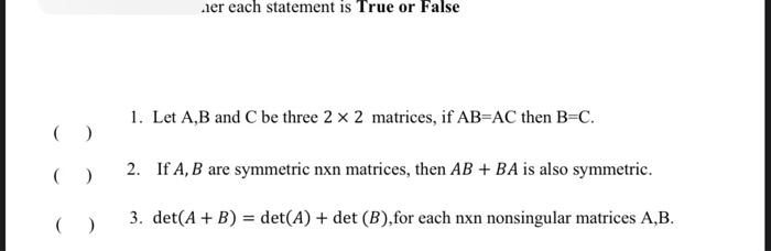 Solved , ner each statement is True or False 1. Let A,B and | Chegg.com