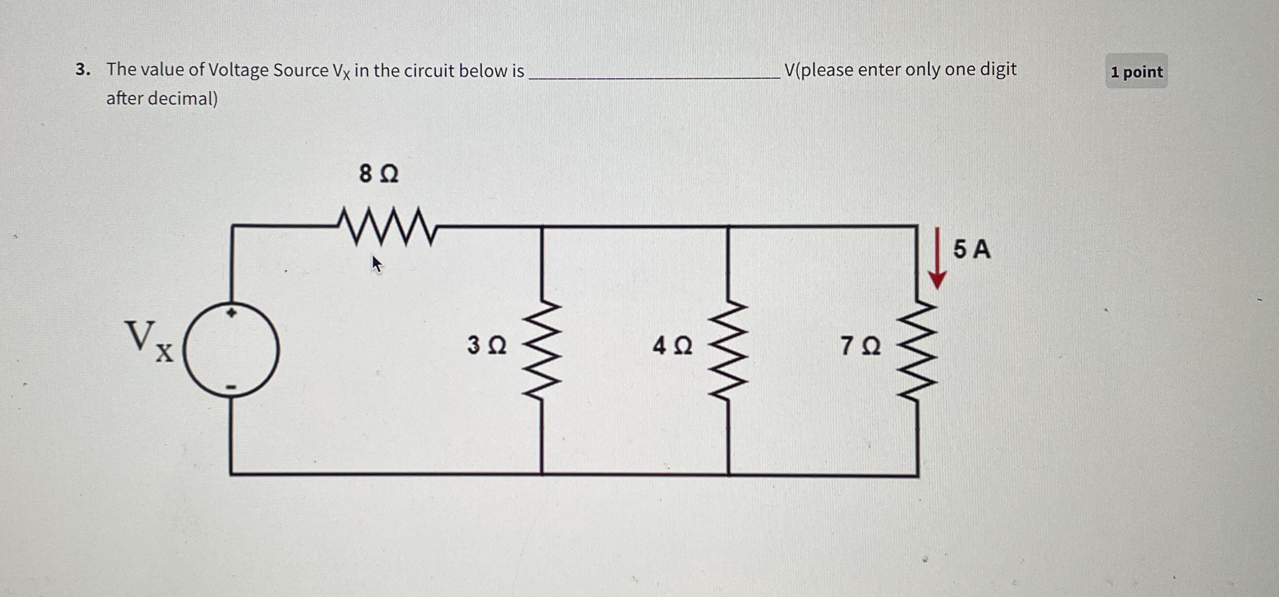 Solved The value of Voltage Source Vx ﻿in the circuit below | Chegg.com