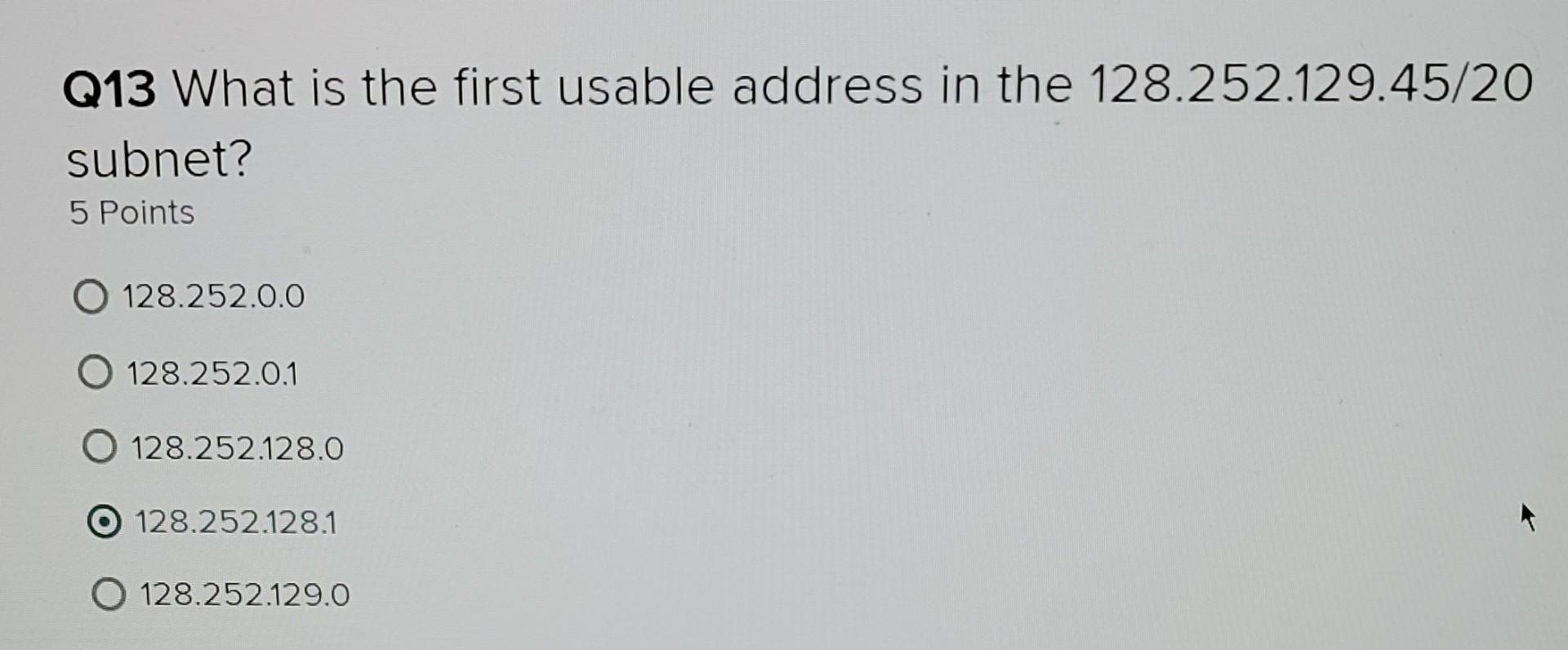 Solved Q13 What is the first usable address in the | Chegg.com