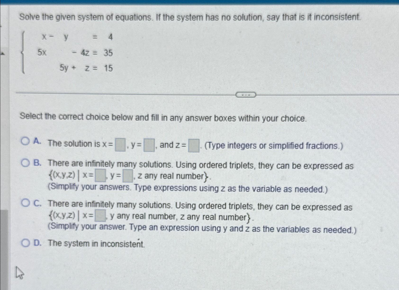 Solved Solve the given system of equations. If the system | Chegg.com