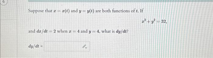 Solved Suppose that x=x(t) and y=y(t) are both functions of | Chegg.com