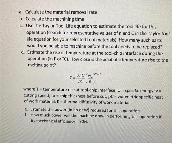 Solved a. Calculate the material removal rate b. Calculate | Chegg.com