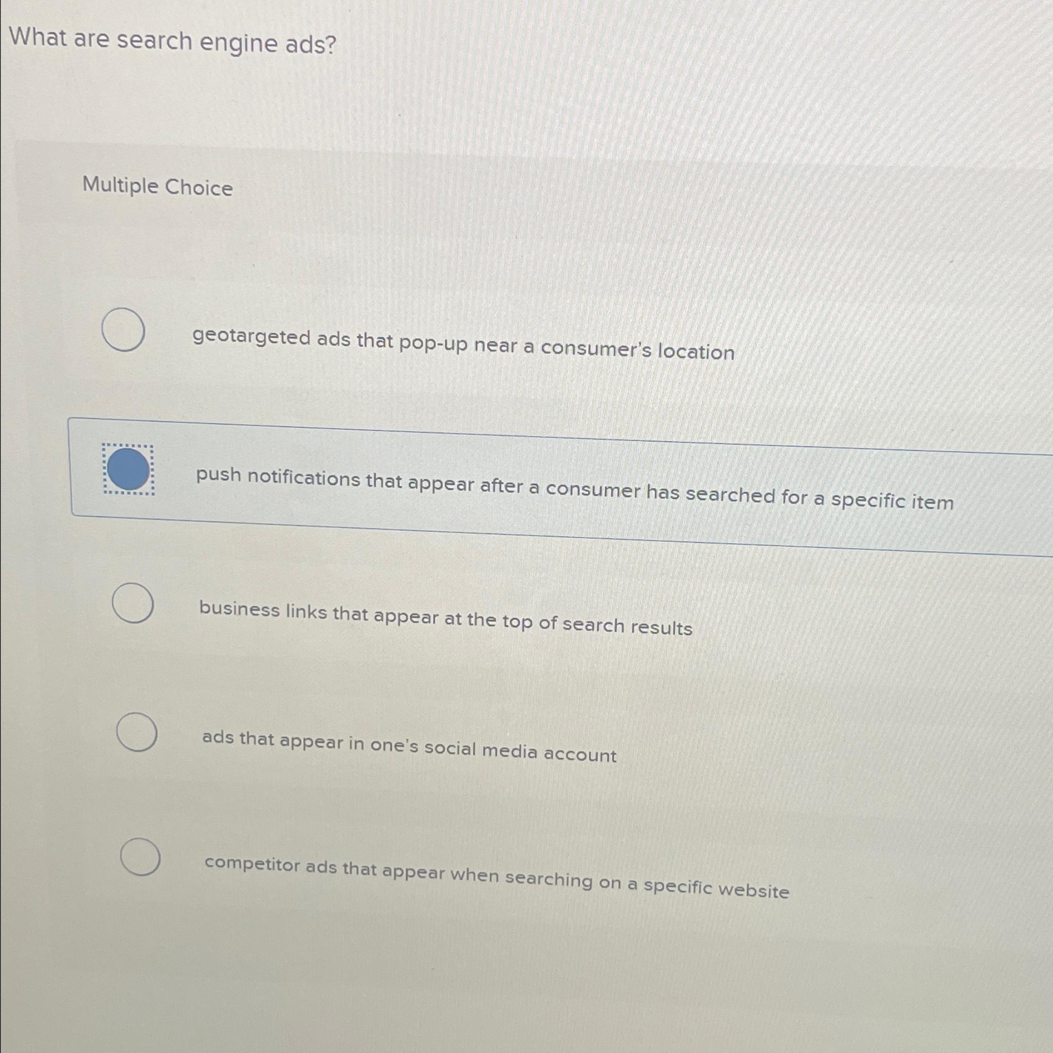 Solved What are search engine ads?Multiple Choicegeotargeted | Chegg.com